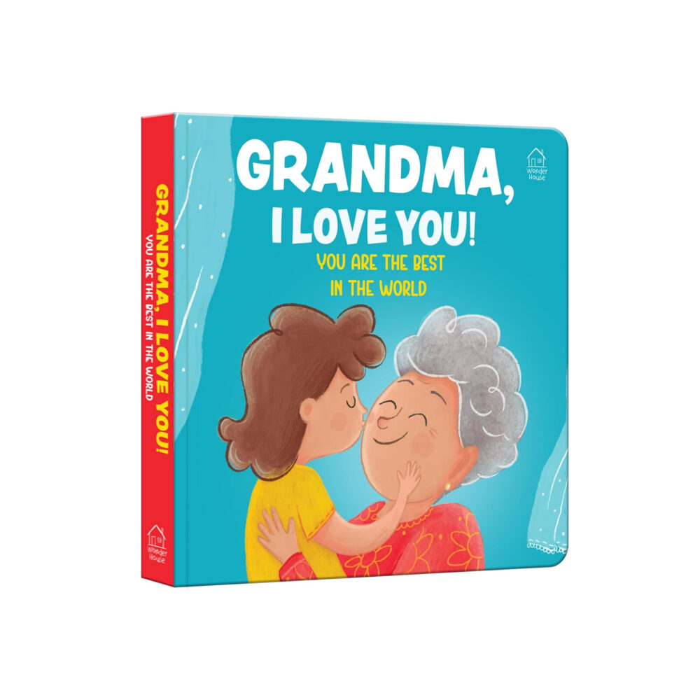 Grandma, I Love You! You are the Best In The World by Wonder House ...
