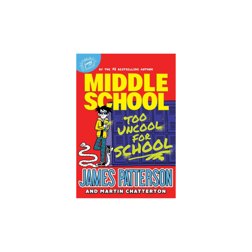 Middle School: Too Uncool for School by James Patterson – bookendsbd.com