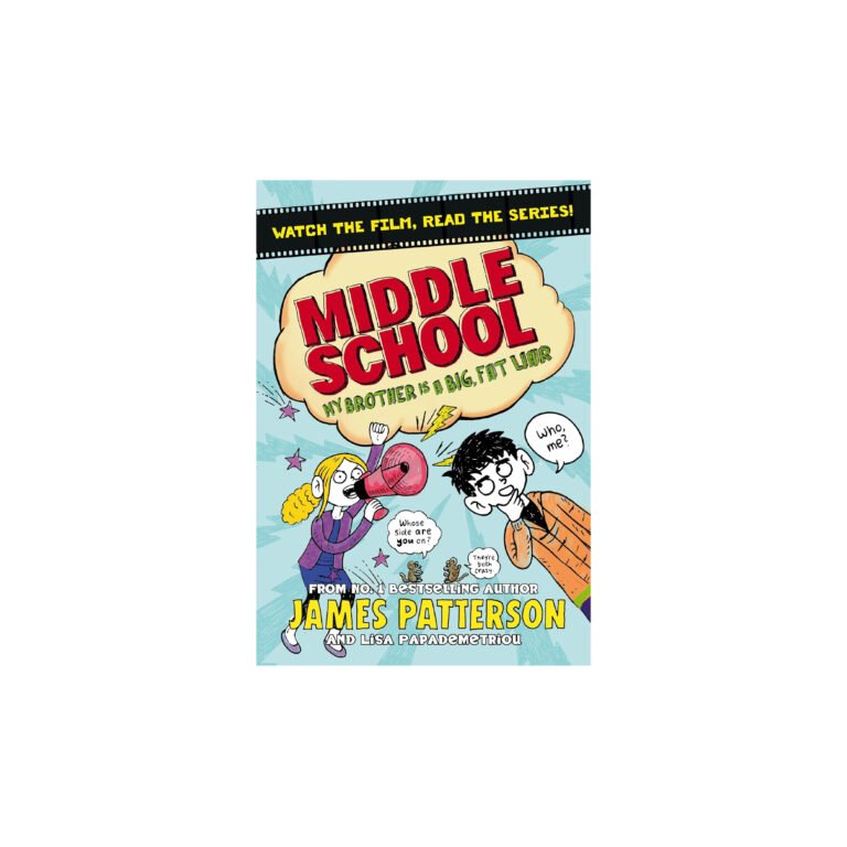 Middle School: My Brother Is a Big, Fat Liarby James Patterson ...